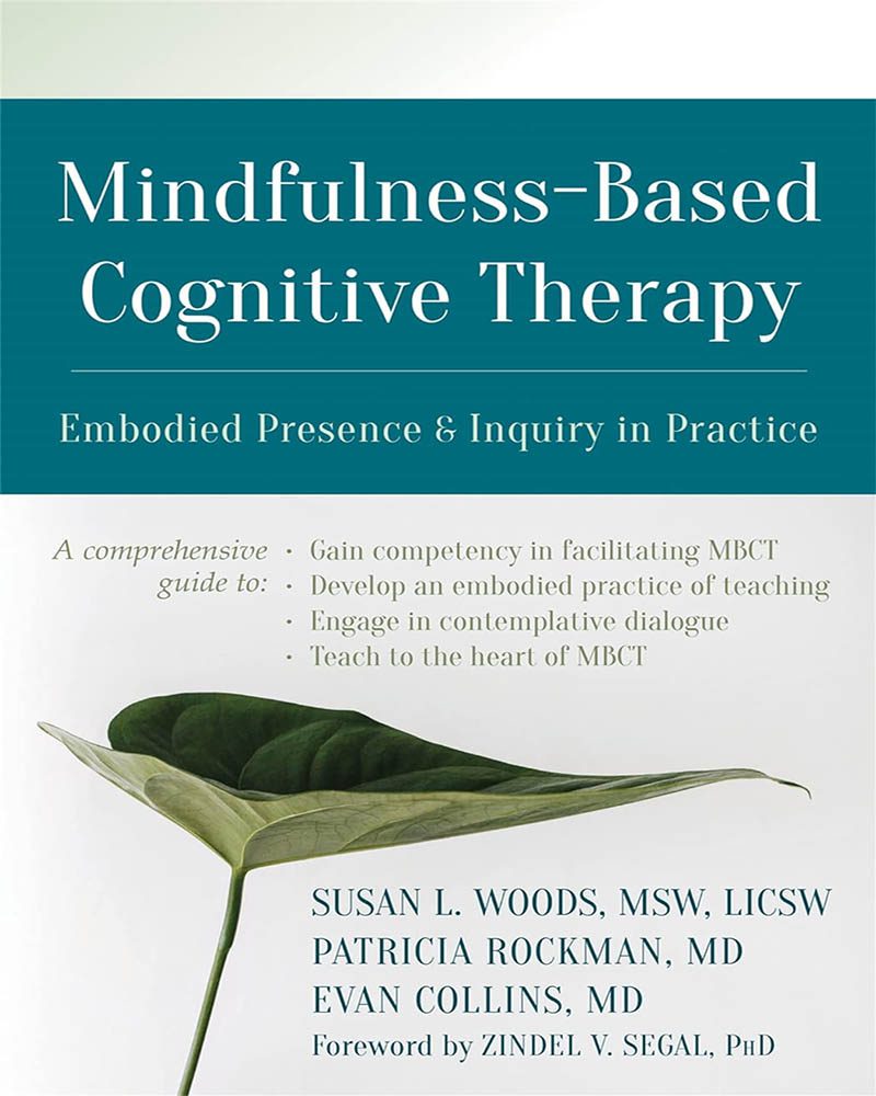 Mindfulness-Based Cognitive Therapy: Embodied Presence and Inquiry in Practice - Psychological Books