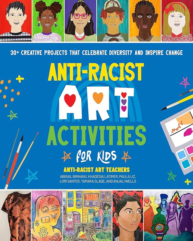 Anti-Racist Art Activities for Kids: 30+ Creative Projects that ...