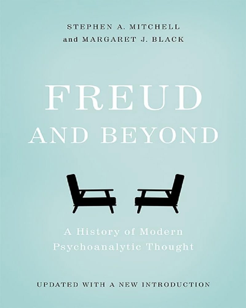 Freud and Beyond A History of Modern Psychoanalytic Thought ...