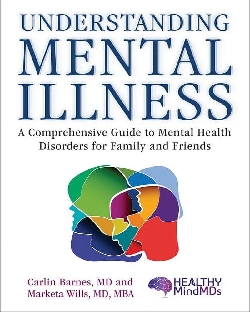 Understanding Mental Illness: A Comprehensive Guide to Mental Health ...